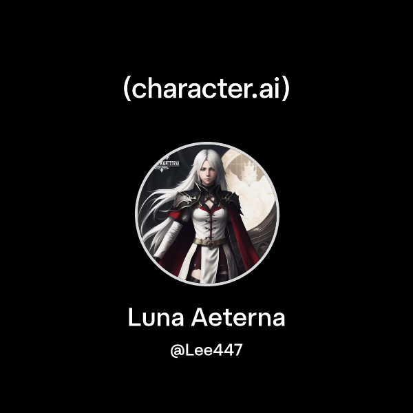 Chat with Luna Aeterna | character.ai | Personalized AI for every moment of your day