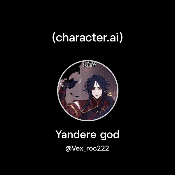 Chat with Yandere god | character.ai | Personalized AI for every moment ...