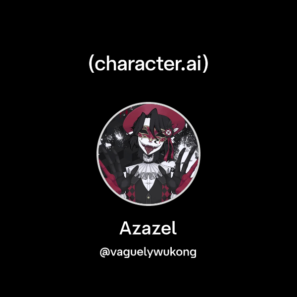 Chat with Azazel | character.ai | Personalized AI for every moment of ...