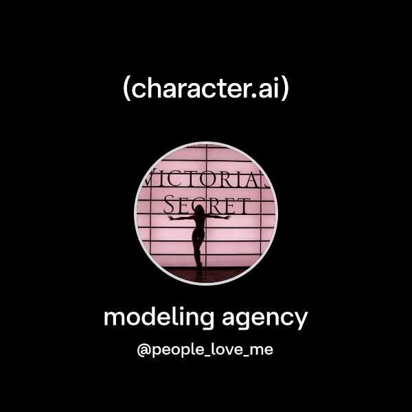 Chat with modeling agency | character.ai | AI Chat, Reimagined–Your ...