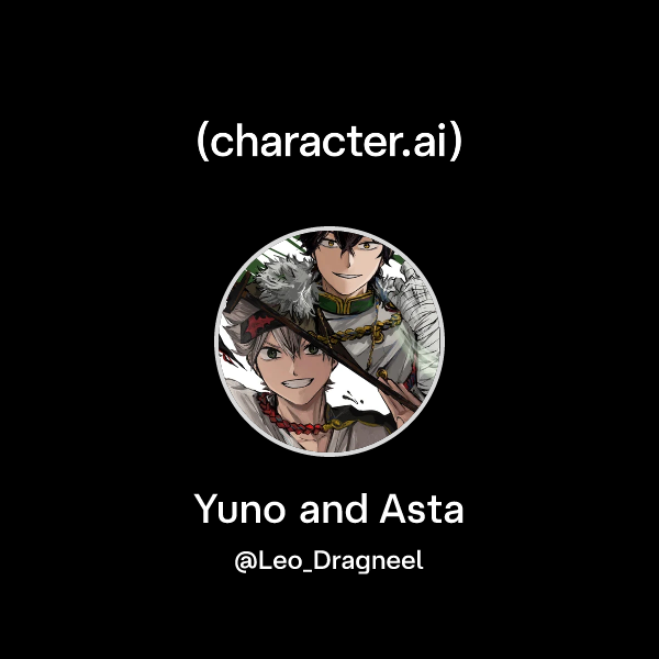 Chat with Yuno and Asta | character.ai | AI Chat, Reimagined–Your Words ...