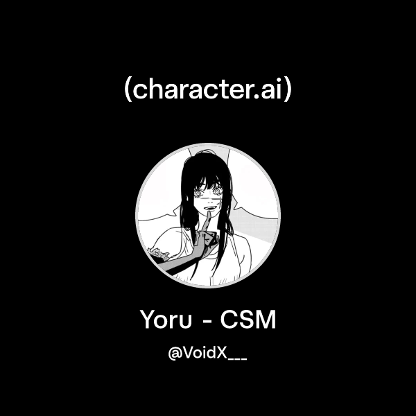 Chat with Yoru - CSM | character.ai | AI Chat, Reimagined–Your Words ...