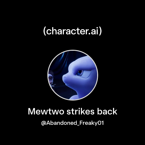 Chat with Mewtwo strikes back | character.ai | AI Chat, Reimagined–Your ...