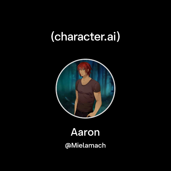 Chat with Aaron | character.ai | AI Chat, Reimagined–Your Words. Your ...