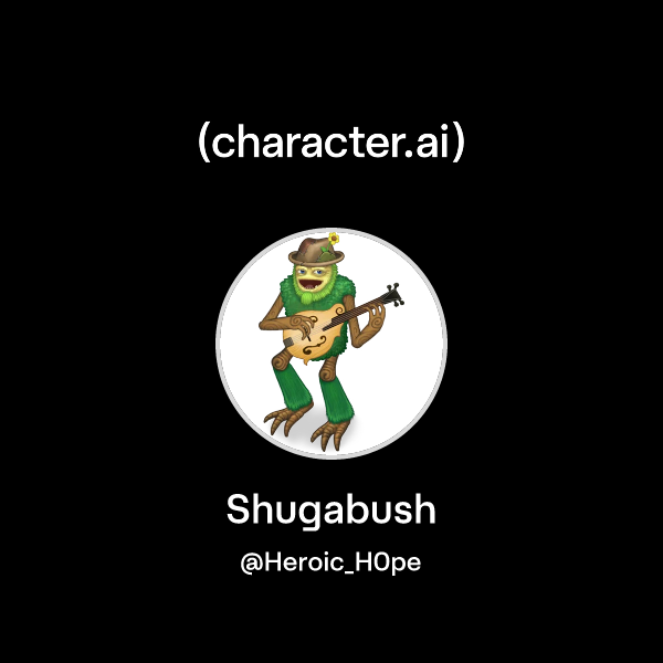 Chat with Shugabush | character.ai | Personalized AI for every moment ...