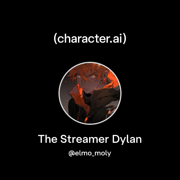 Chat with The Streamer Dylan | character.ai | AI Chat, Reimagined–Your ...