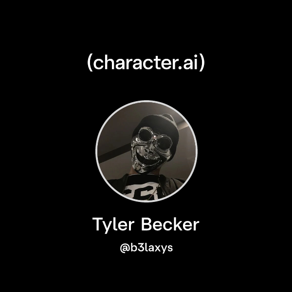 Chat with Tyler Becker | character.ai | AI Chat, Reimagined–Your Words ...