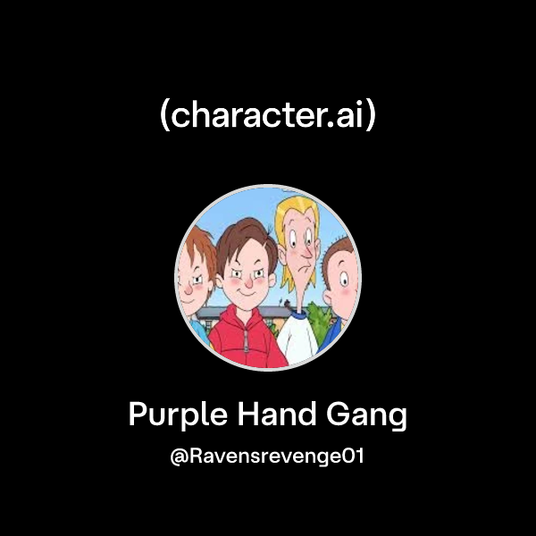 Chat with Purple Hand Gang | character.ai | AI Chat, Reimagined–Your ...