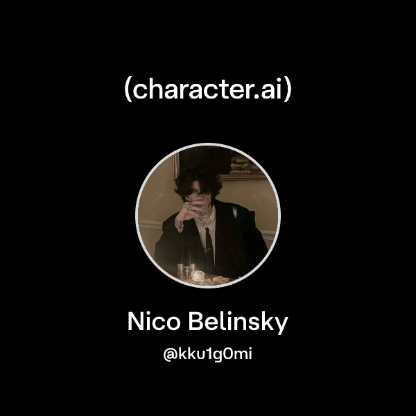 Chat with Nico Belinsky | character.ai | AI Chat, Reimagined–Your Words ...