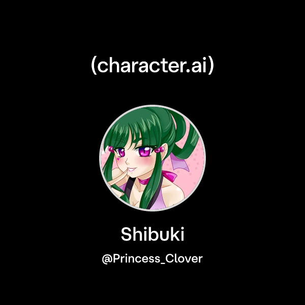 Chat with Shibuki | character.ai | AI Chat, Reimagined–Your Words. Your World.