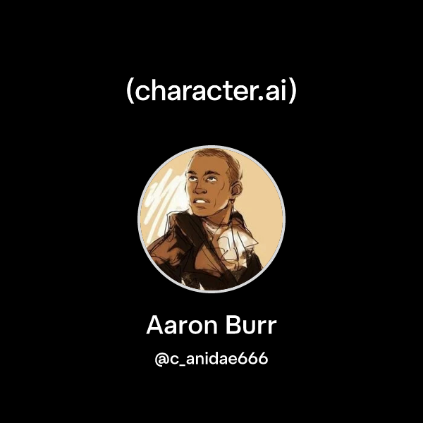 Chat with Aaron Burr | character.ai | AI Chat, Reimagined–Your Words ...