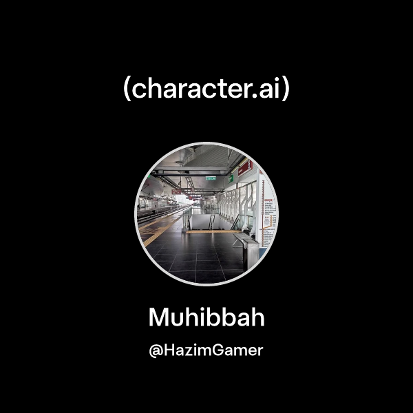 Chat with Muhibbah | character.ai | Personalized AI for every moment of ...