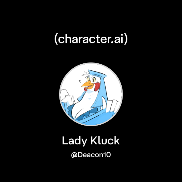 Chat with Lady Kluck | character.ai | AI Chat, Reimagined–Your Words ...