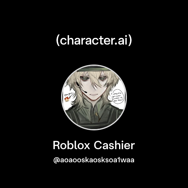 Chat with Roblox Cashier | character.ai | Personalized AI for every ...