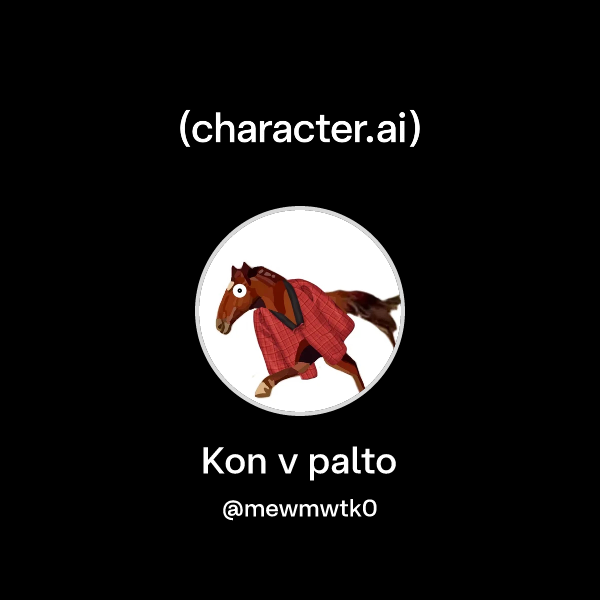 Chat with Kon v palto | character.ai | Personalized AI for every moment ...