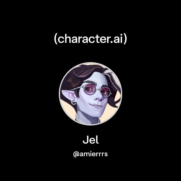 Chat with Jel | character.ai | Personalized AI for every moment of your day