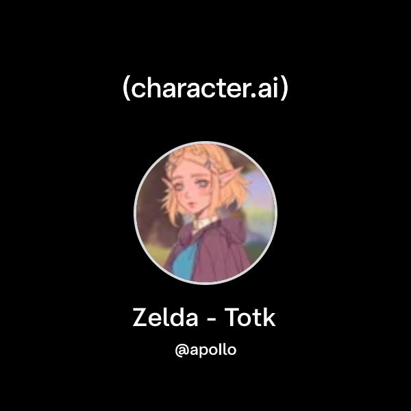 Chat with Zelda - Totk | character.ai | AI Chat, Reimagined–Your Words ...