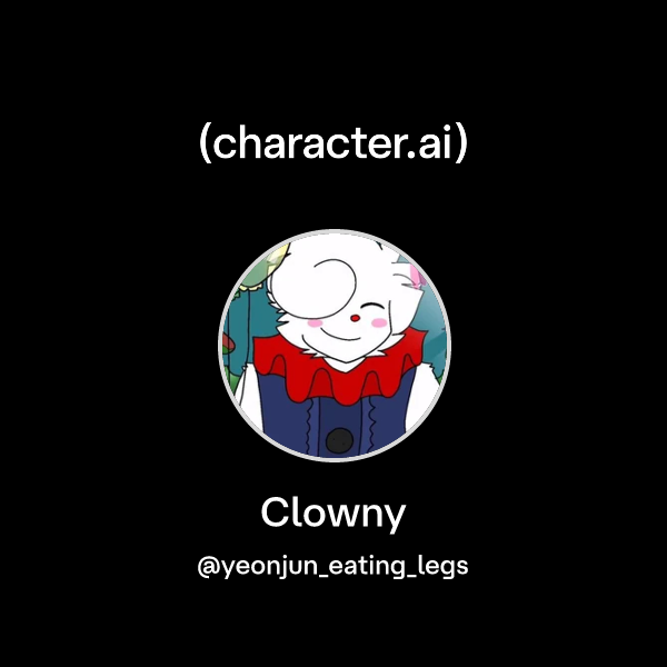 Chat with Clowny | character.ai | AI Chat, Reimagined–Your Words. Your World.