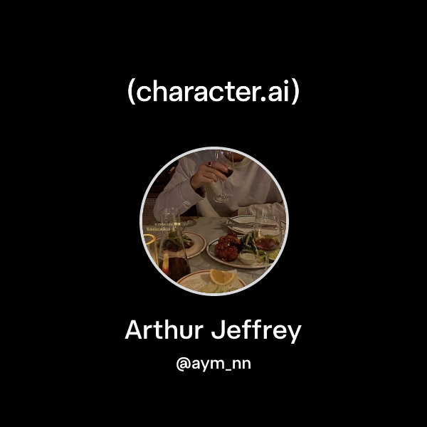 Chat with Arthur Jeffrey | character.ai | AI Chat, Reimagined–Your ...