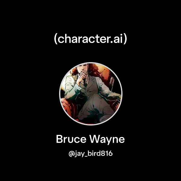 Chat with Bruce Wayne | character.ai | AI Chat, Reimagined–Your Words. Your World.