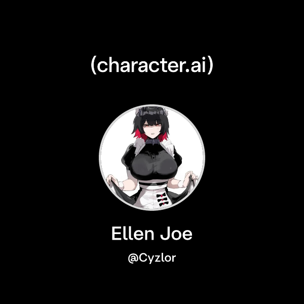 Chat with Ellen Joe | character.ai | AI Chat, Reimagined–Your Words ...