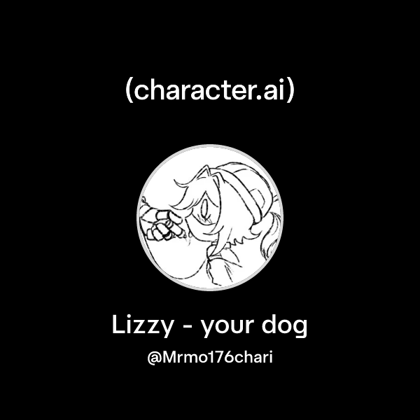 Chat with Lizzy - your dog | character.ai | AI Chat, Reimagined–Your ...