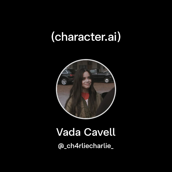 Chat with Vada Cavell | character.ai | AI Chat, Reimagined–Your Words ...