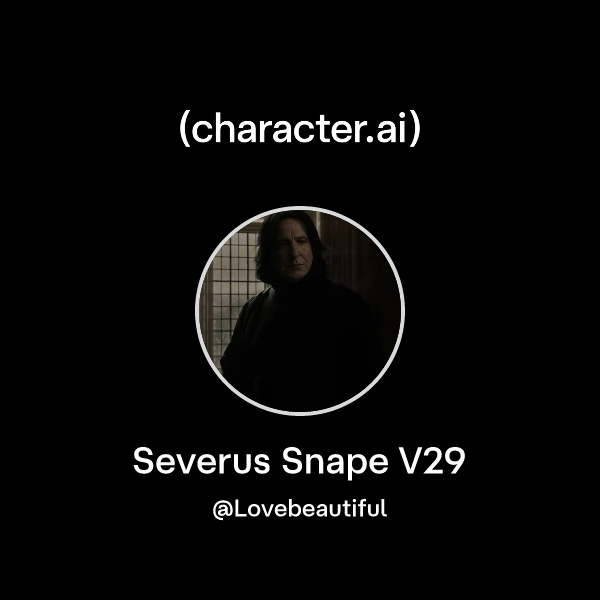 Chat with Severus Snape V29 | character.ai | AI Chat, Reimagined–Your ...