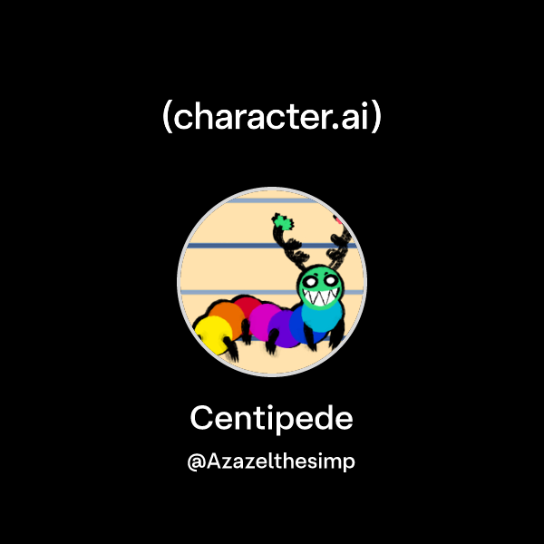 Chat with Centipede | character.ai | Personalized AI for every moment ...
