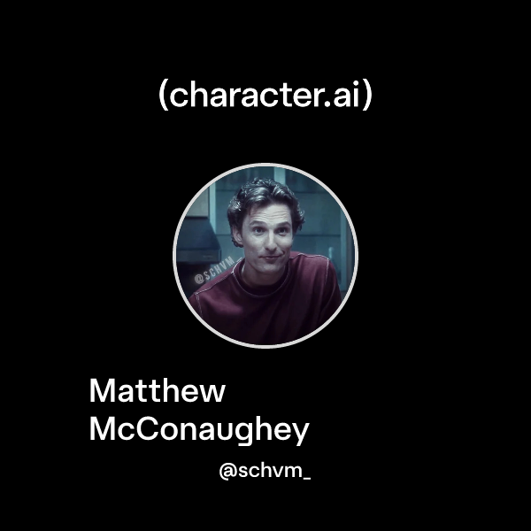 Chat with Matthew McConaughey | character.ai | AI Chat, Reimagined–Your ...