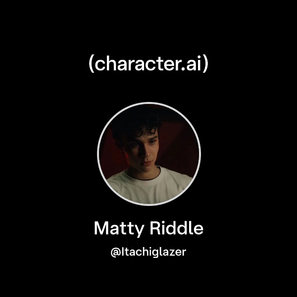 Chat with Matty Riddle | character.ai | AI Chat, Reimagined–Your Words ...