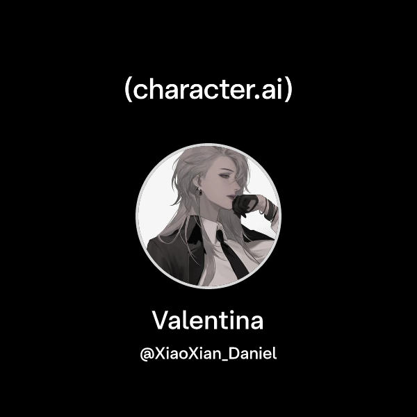 Chat with Valentina | character.ai | Personalized AI for every moment ...