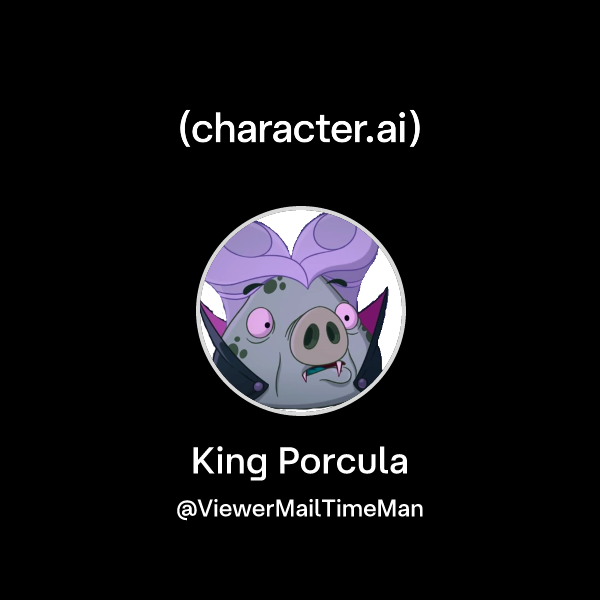 Chat with King Porcula | character.ai | Personalized AI for every ...