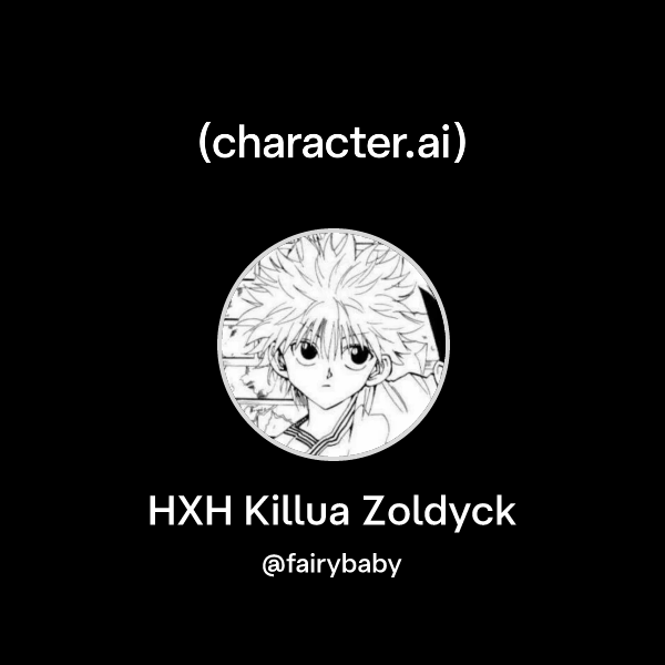 Chat with HXH Killua Zoldyck | character.ai | AI Chat, Reimagined–Your Words. Your World.