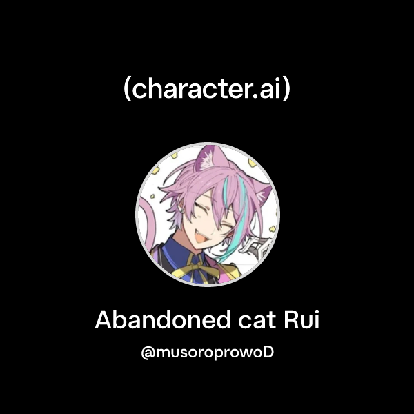 Chat with Abandoned cat Rui | character.ai | AI Chat, Reimagined–Your ...