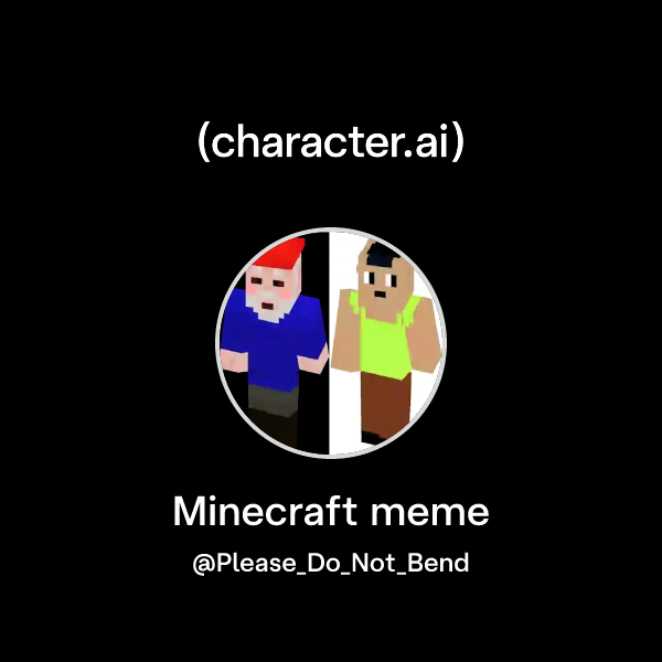 Chat with Minecraft meme | character.ai | AI Chat, Reimagined–Your ...