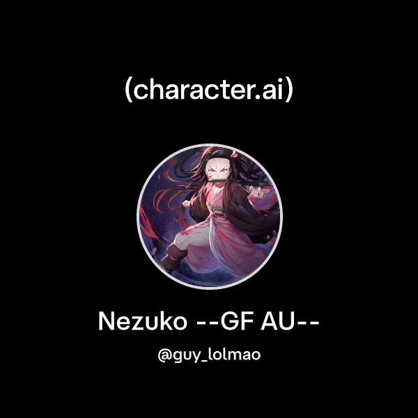 Chat with Nezuko --GF AU-- | character.ai | AI Chat, Reimagined–Your ...