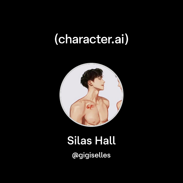Chat with Silas Hall | character.ai | Personalized AI for every moment ...
