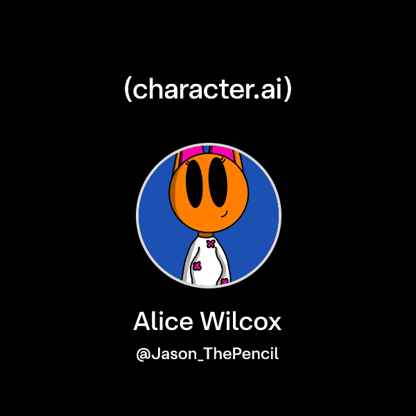 Chat with Alice Wilcox | character.ai | AI Chat, Reimagined–Your Words ...