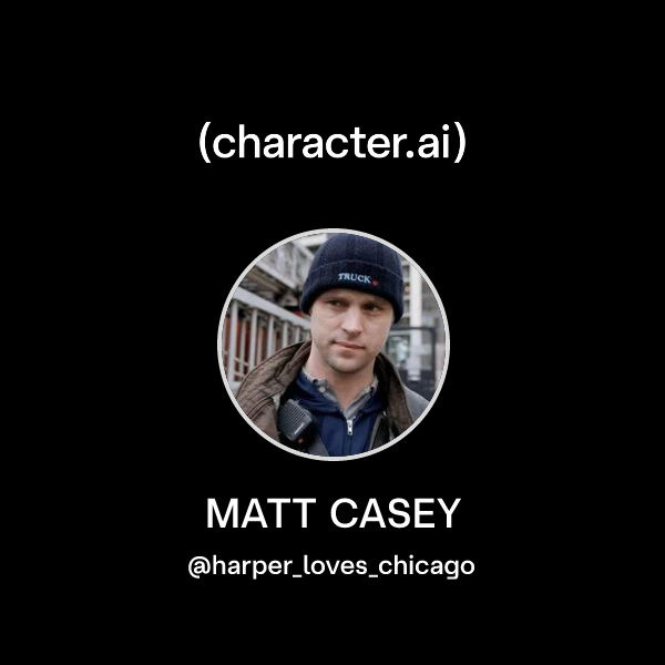 Chat with MATT CASEY | character.ai | AI Chat, Reimagined–Your Words ...
