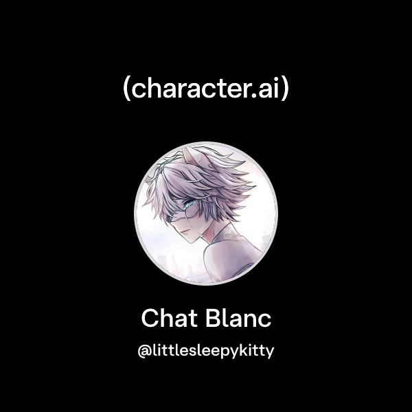 Chat with Chat Blanc | character.ai | AI Chat, Reimagined–Your Words ...