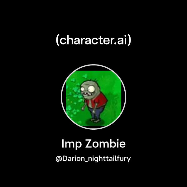 Chat with Imp Zombie | character.ai | Personalized AI for every moment ...