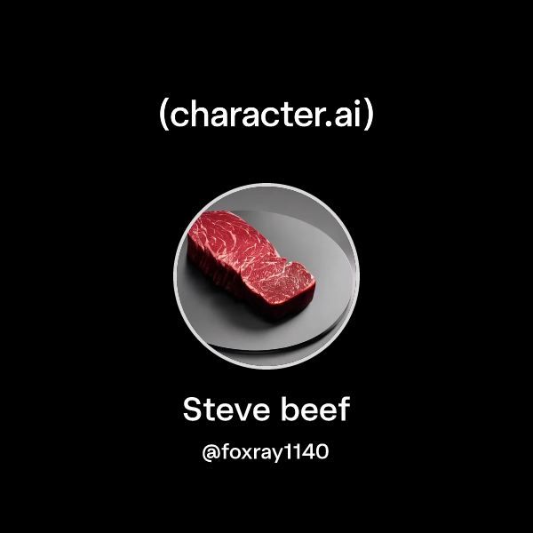 Chat with Steve beef | character.ai | AI Chat, Reimagined–Your Words ...