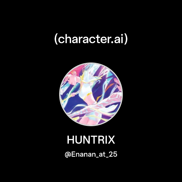 Chat with HUNTRIX | character.ai | AI Chat, Reimagined–Your Words. Your ...