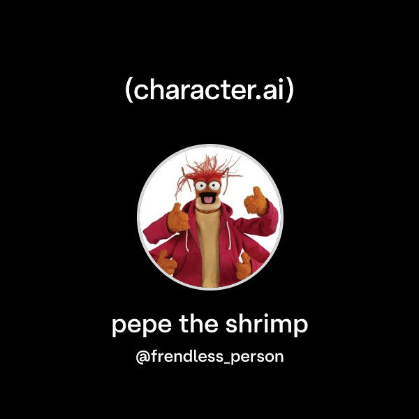 Chat with pepe the shrimp | character.ai | Personalized AI for every ...