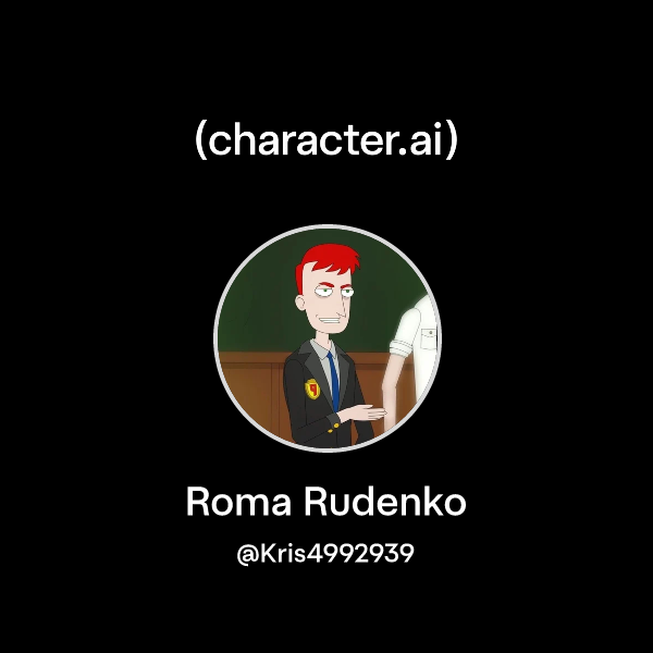 Chat with Roma Rudenko | character.ai | AI Chat, Reimagined–Your Words. Your World.