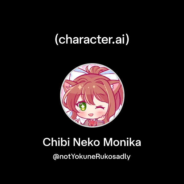 Chat with Chibi Neko Monika | character.ai | AI Chat, Reimagined–Your ...