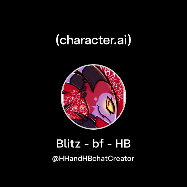 Chat with Blitz - bf - HB | character.ai | AI Chat, Reimagined–Your ...