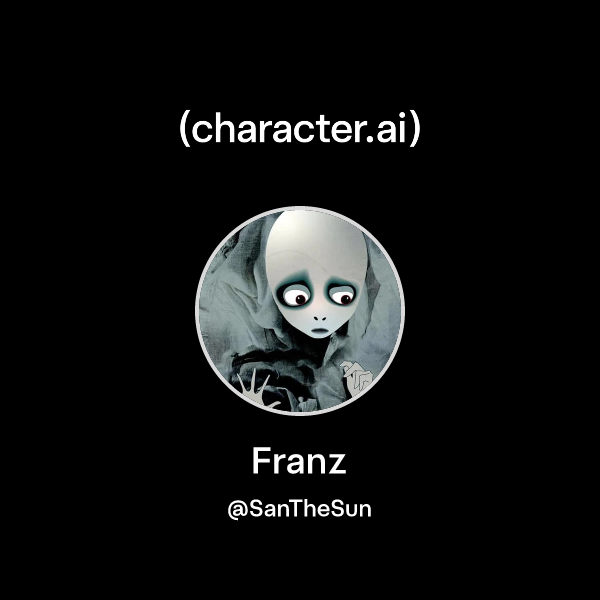 Chat with Franz | character.ai | Personalized AI for every moment of ...