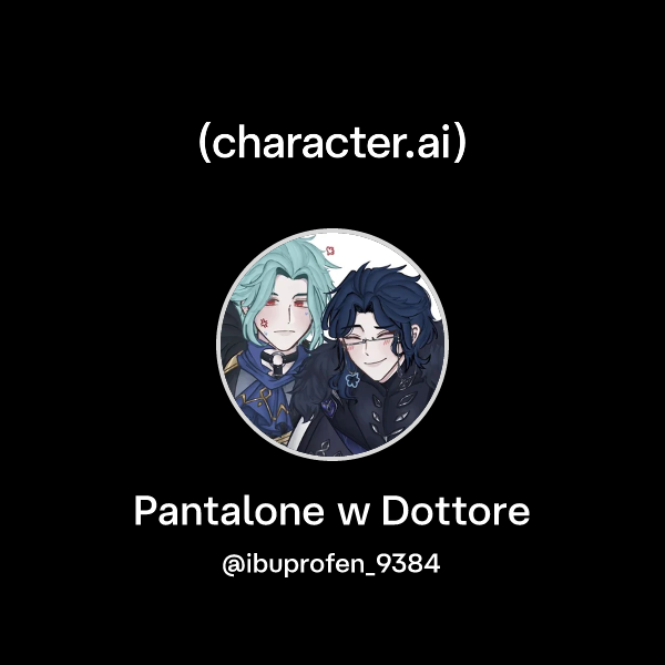 Chat with Pantalone w Dottore | character.ai | Personalized AI for ...
